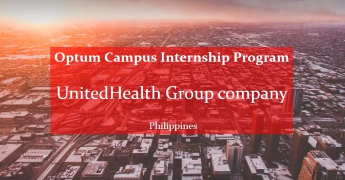 Optum Campus Internship Program- UnitedHealth Group company- in Philippines - Youth Opportunities