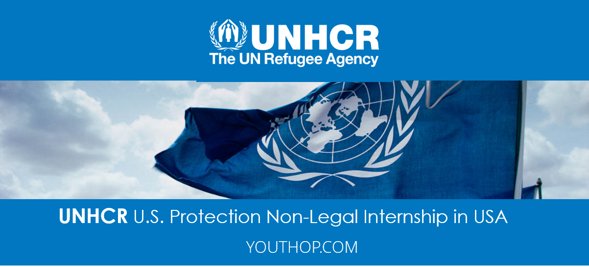 UNHCR - U.S. Protection Non-Legal Internship 2017 in USA - Youth ...