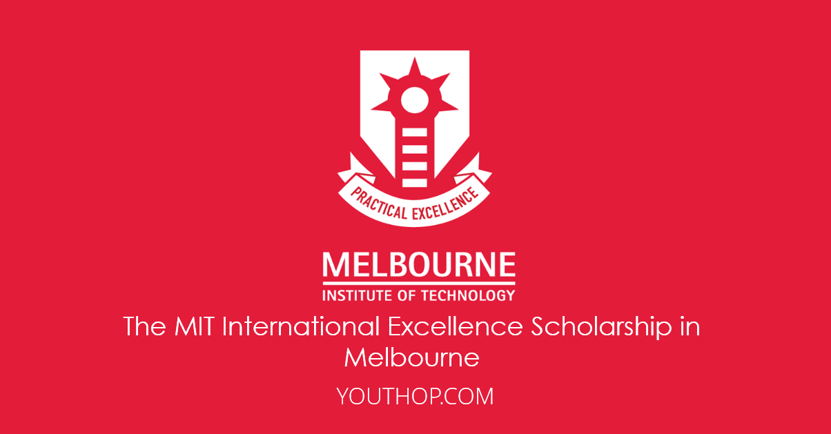 The MIT International Excellence Scholarship 2017 in Melbourne - Youth ...