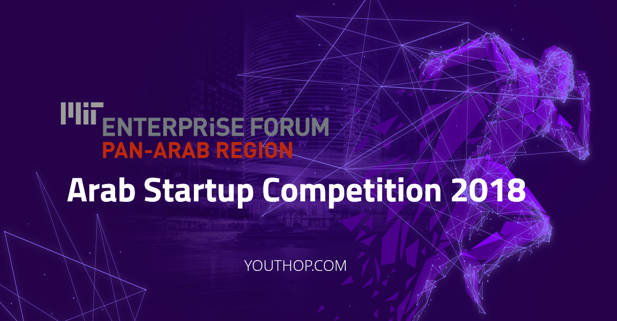 Arab Startup Competition 2018 - Youth Opportunities Arab Startup Competition 2018 - Youth Opportunities