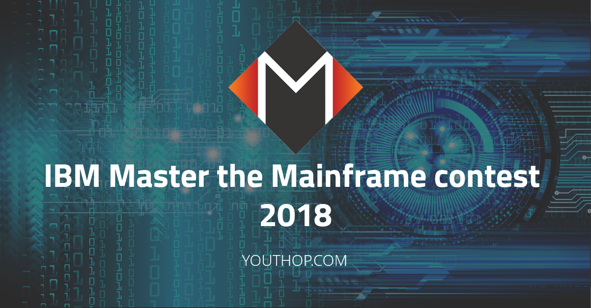 IBM Master the Mainframe contest 2018 - Youth Opportunities