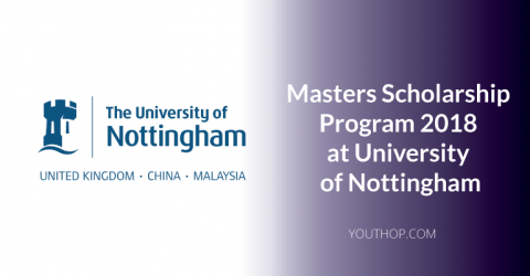 Masters Scholarship Program 2018 at University of Nottingham - Youth ...