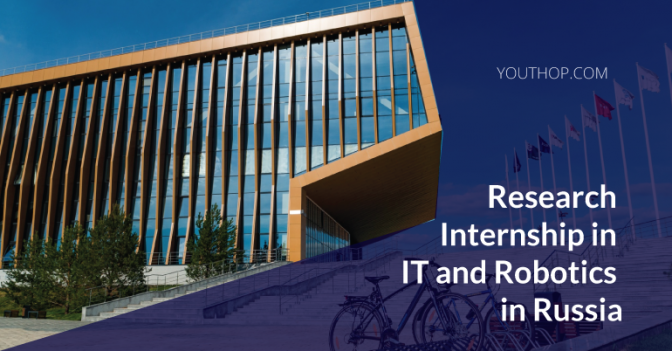 Research Internship in IT and Robotics in Russia - Youth Opportunities