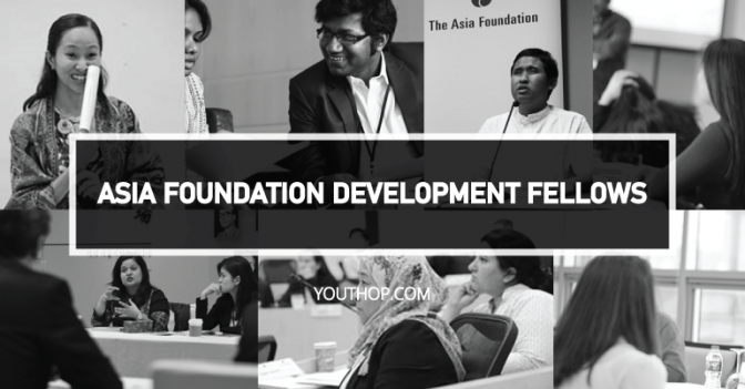 The Asia Foundation Development Fellows Program 2019