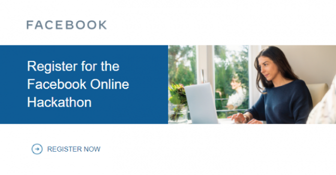 Register for the Facebook Online Hackathons ($3,000 Prize)