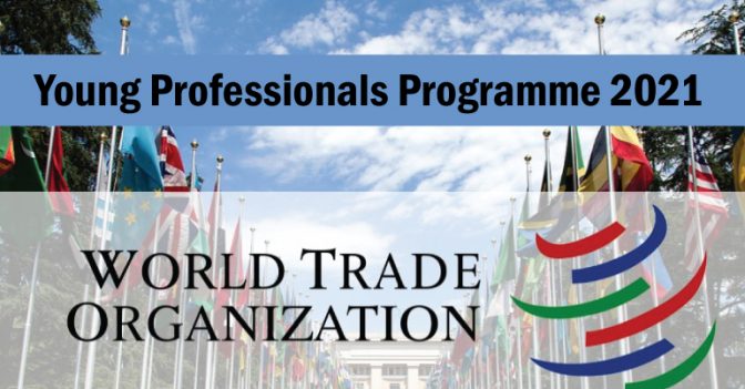 Application for WTO Young Professionals Programme for 2021 is Open Now!