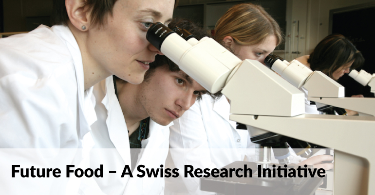Call for Proposals: Future Food – A Swiss Research Initiative 2021