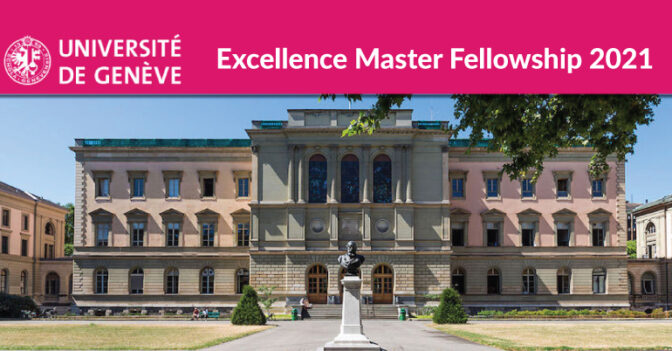 University of Geneva Excellence Master Fellowship 2021