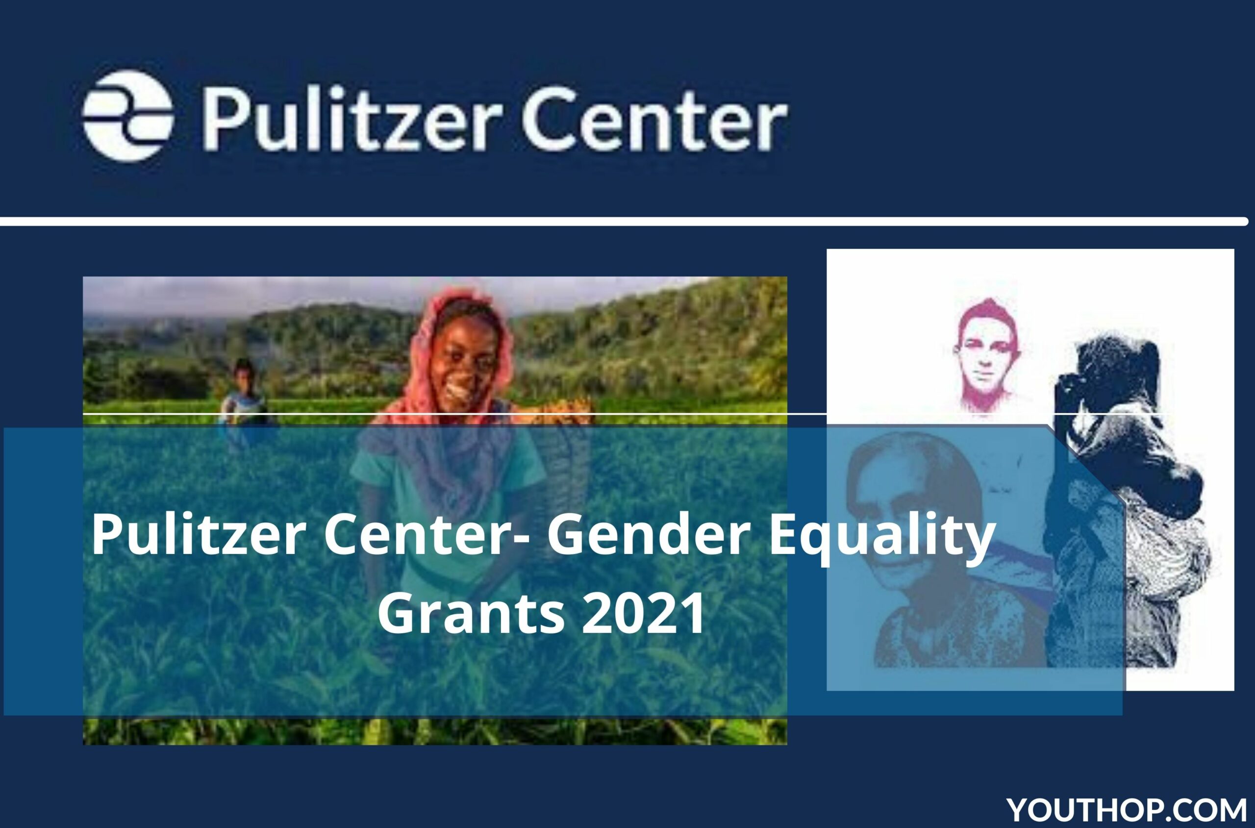 Pulitzer Center- Gender Equality Grants 2021 - Youth Opportunities