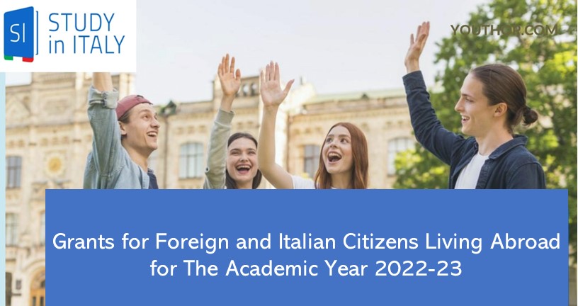 Grants for Foreign and Italian Citizens Living Abroad for The Academic ...
