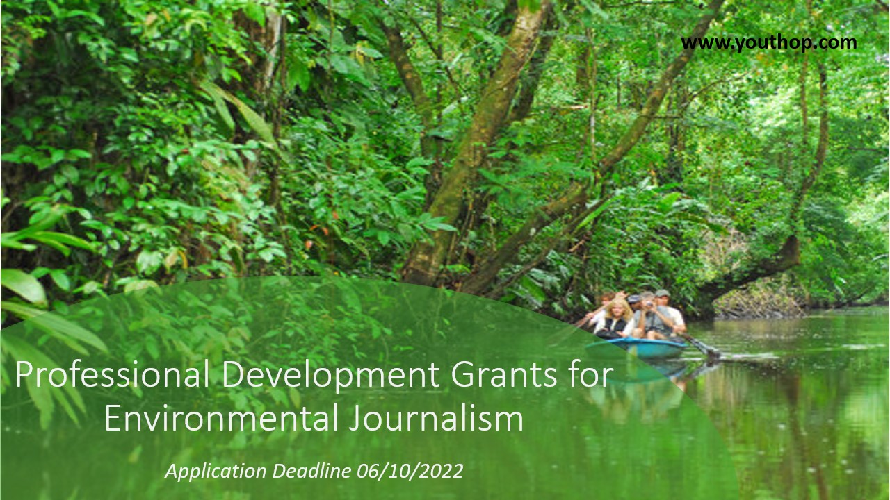 Professional Development Grants for Environmental Journalism - Youth ...