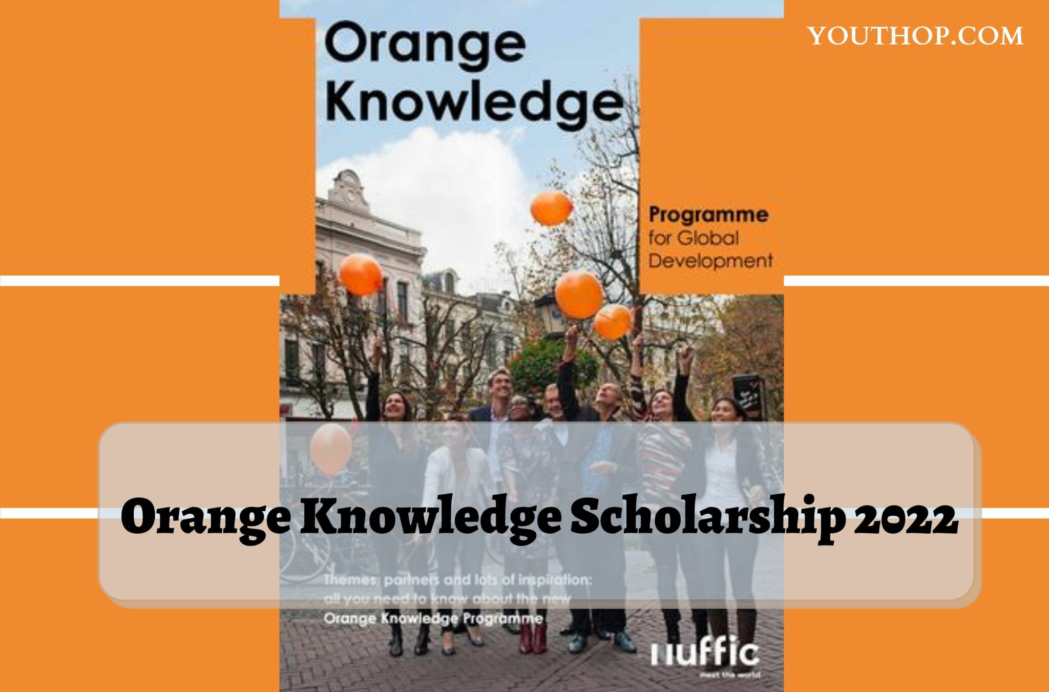 Orange Knowledge Scholarship 2022 - Youth Opportunities