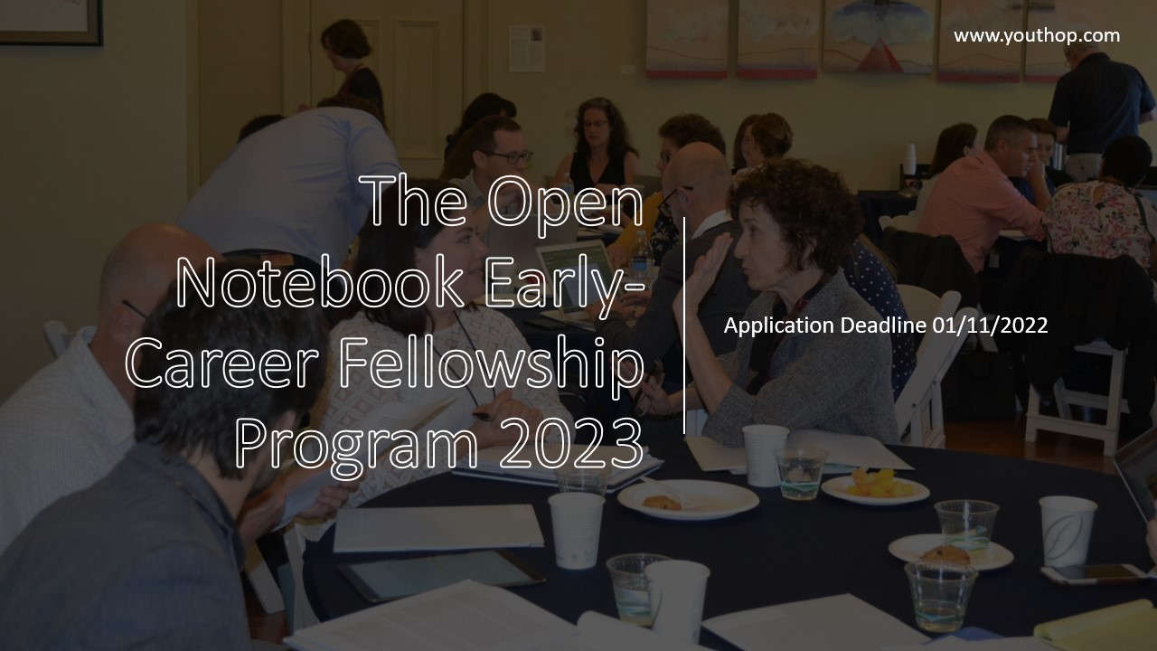 The Open Notebook Early-Career Fellowship Program 2023 - Youth ...