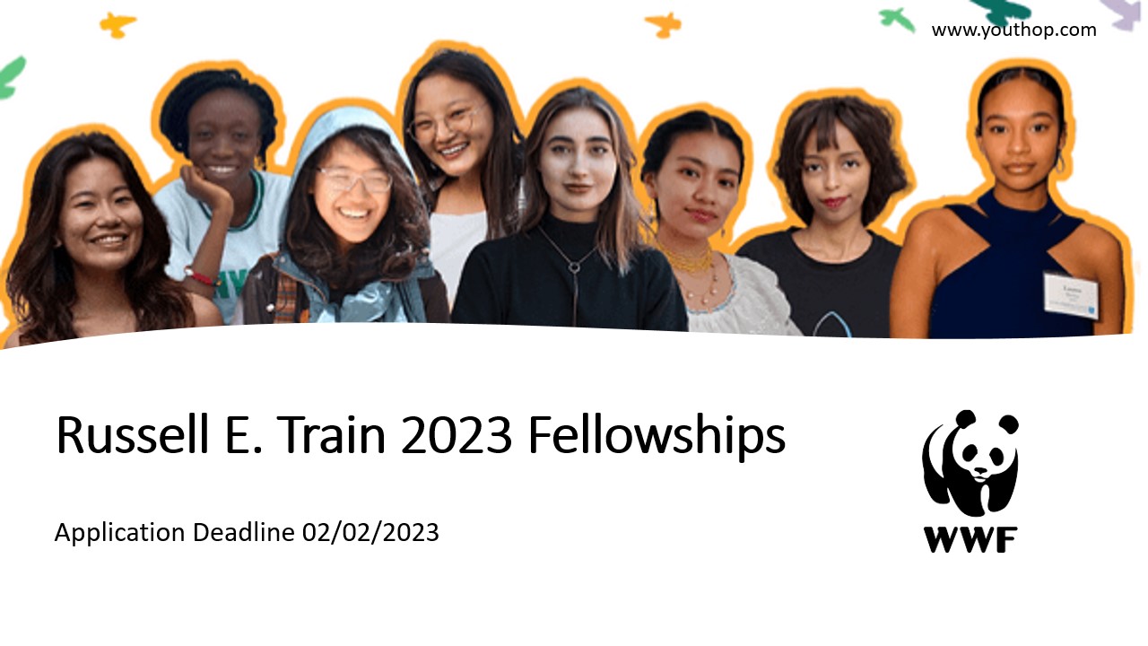 Russell E. Train 2023 Fellowships - Youth Opportunities
