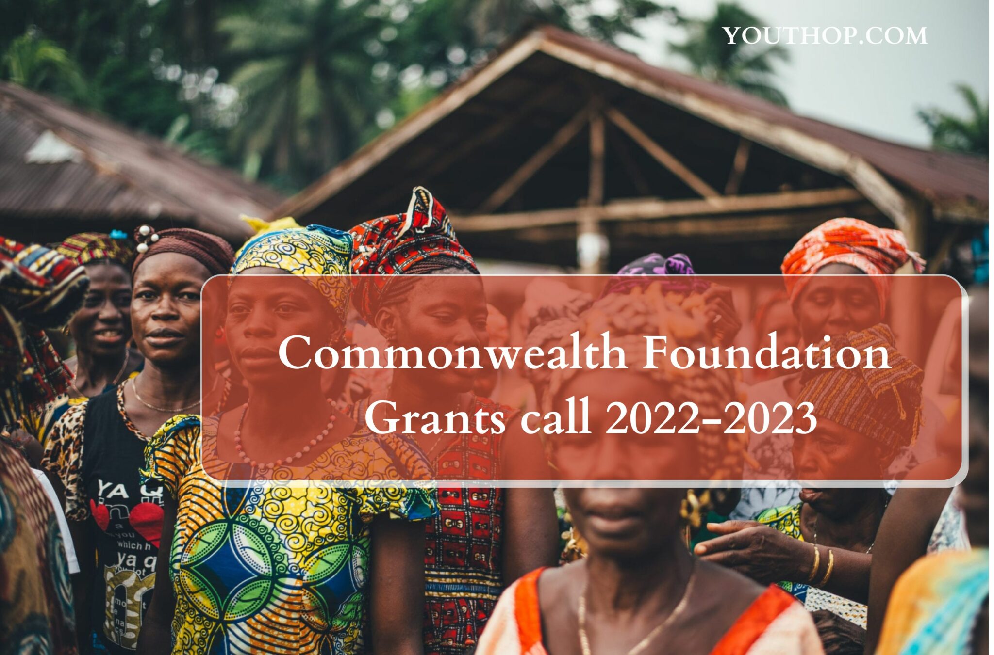 Commonwealth Foundation Grants call 2022-2023 - Youth Opportunities
