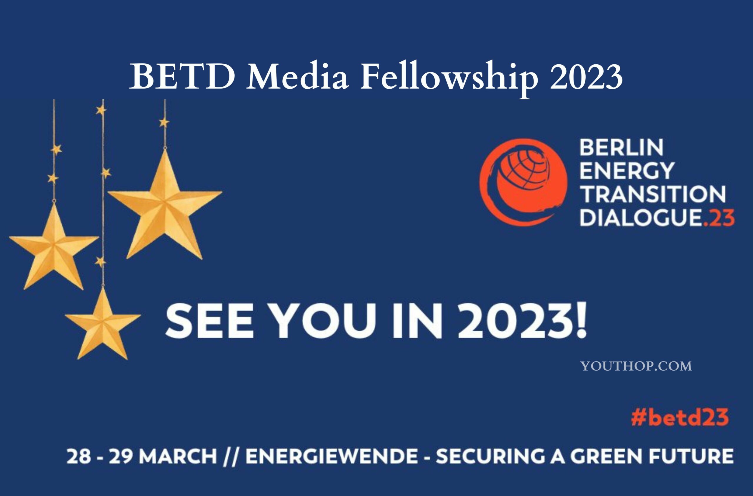 BETD Media Fellowship 2023 - Youth Opportunities