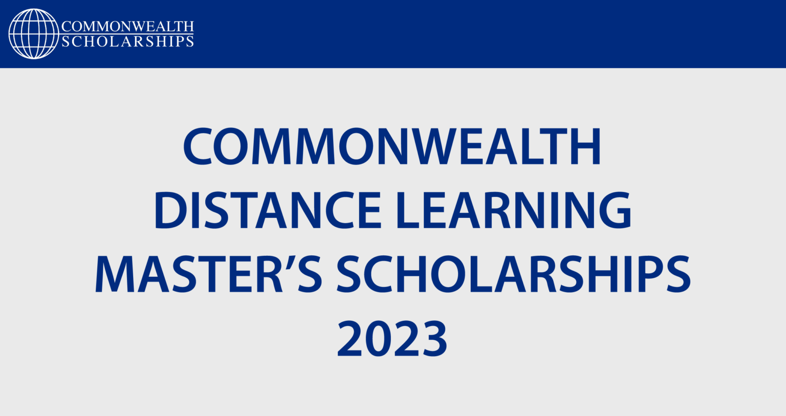 Commonwealth Distance Learning Master’s Scholarships 2023 - Youth ...