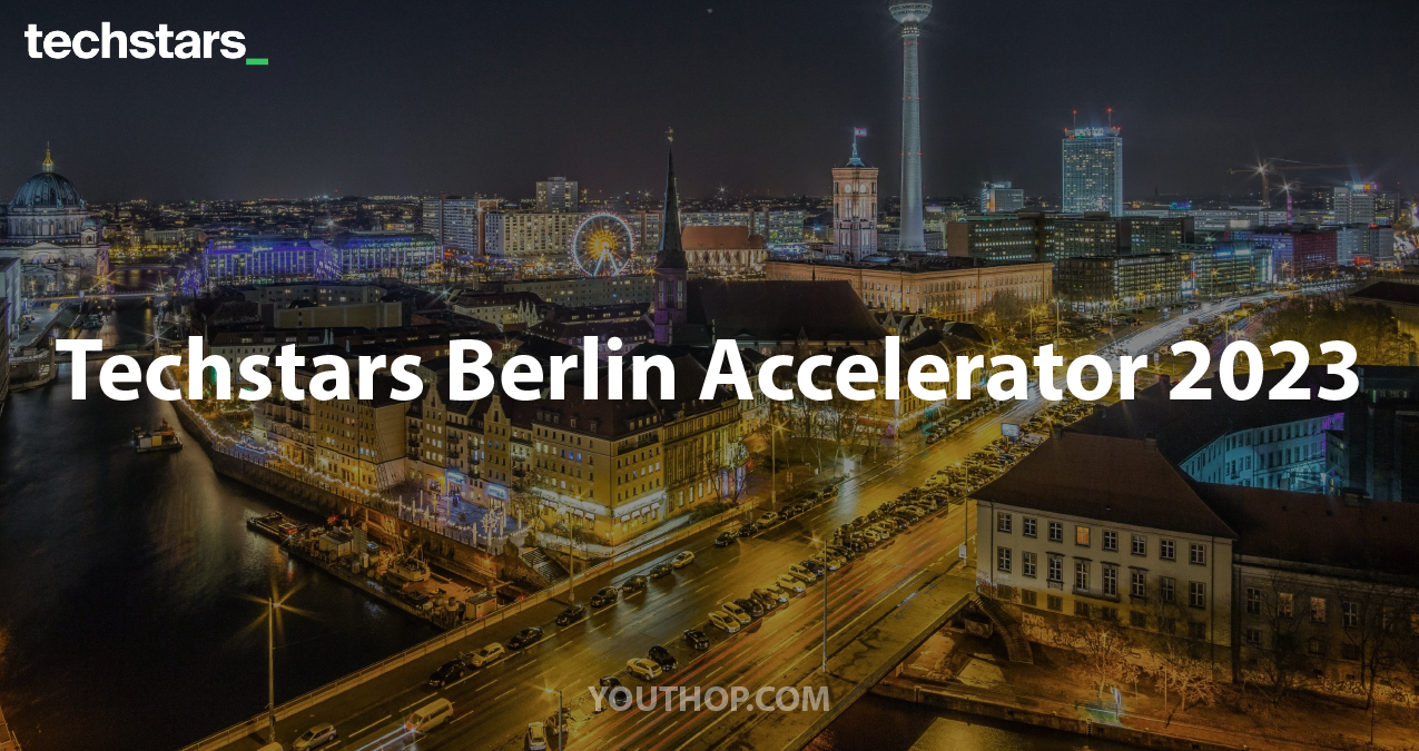 Techstars Berlin Accelerator program 2023 - Youth Opportunities