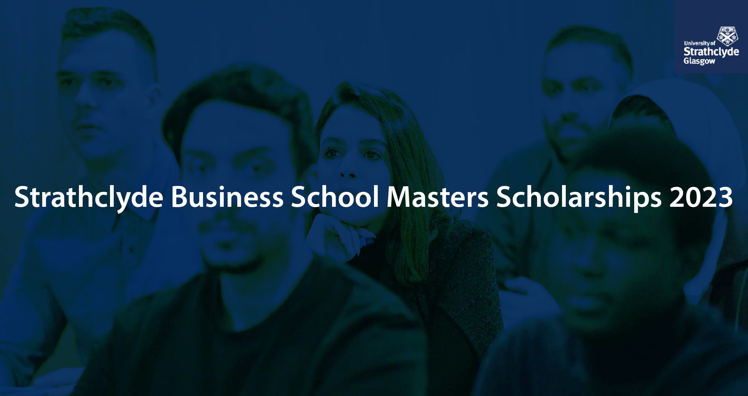 Strathclyde Business School Masters Scholarships 2023 - Youth Opportunities