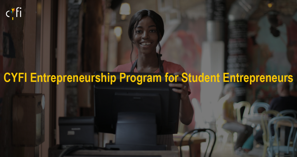 CYFI Entrepreneurship Program 2023 - Youth Opportunities
