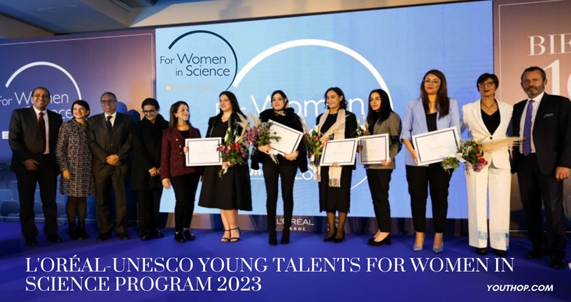 L'Oréal-UNESCO Young Talents for Women in Science Program 2023 - Youth Opportunities