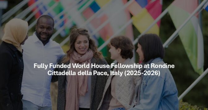Fully Funded World House Fellowship at Rondine Cittadella della Pace ...