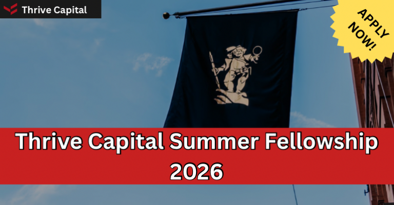 Thrive Capital Summer Fellowship 2026