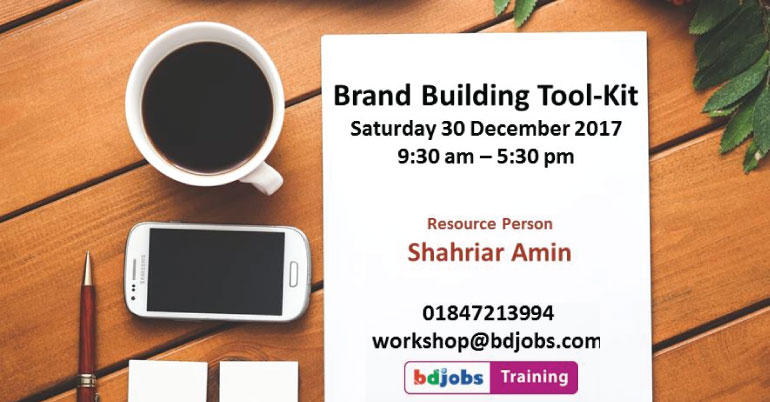Brand Building Tool-Kit 2017 in Dhaka - Bangladesh