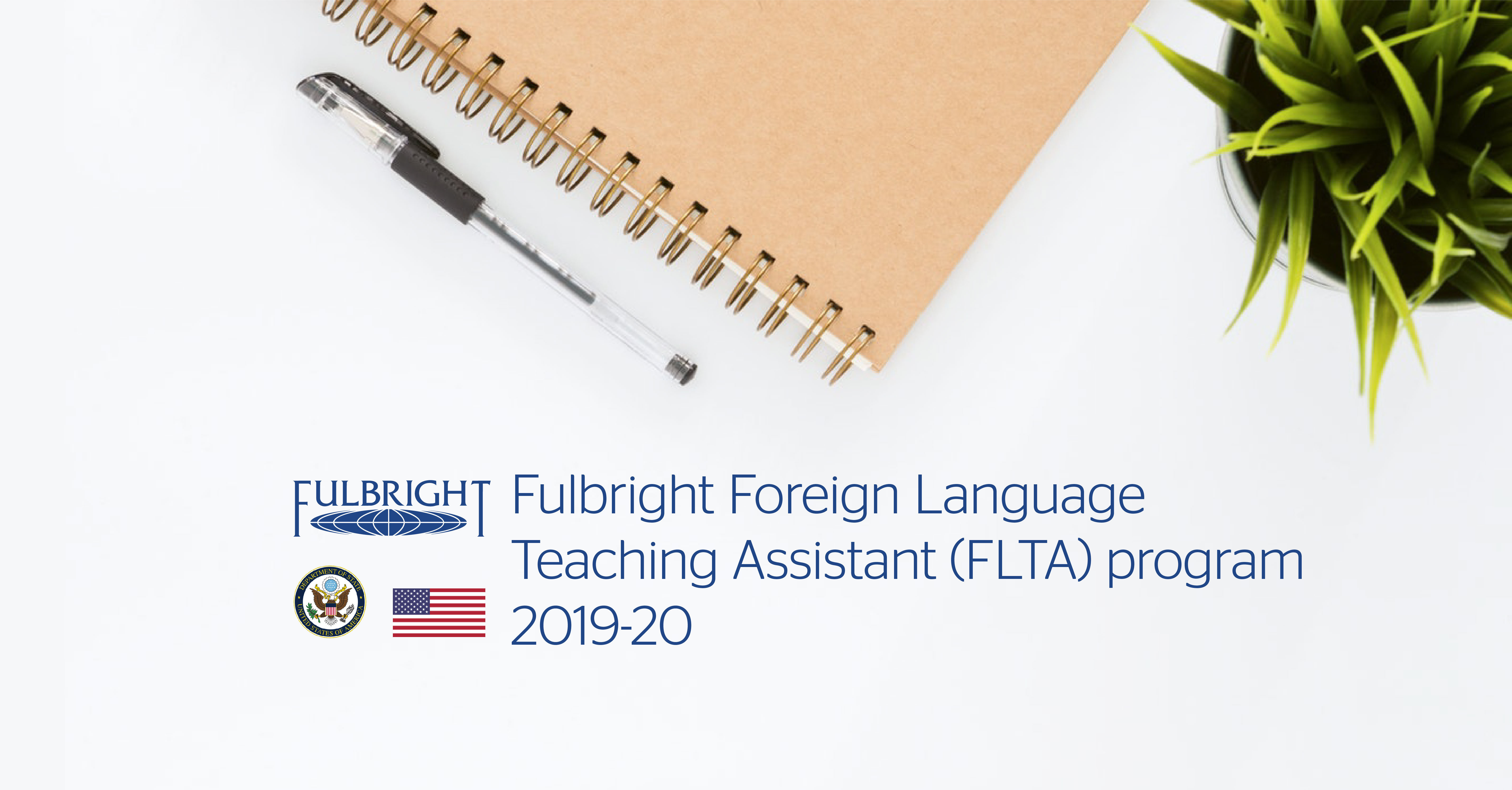 Fulbright Foreign Language Teaching Assistant (FLTA) Program 2019-20 ... Fulbright Foreign Language Teaching Assistant (FLTA) Program 2019-20 ...