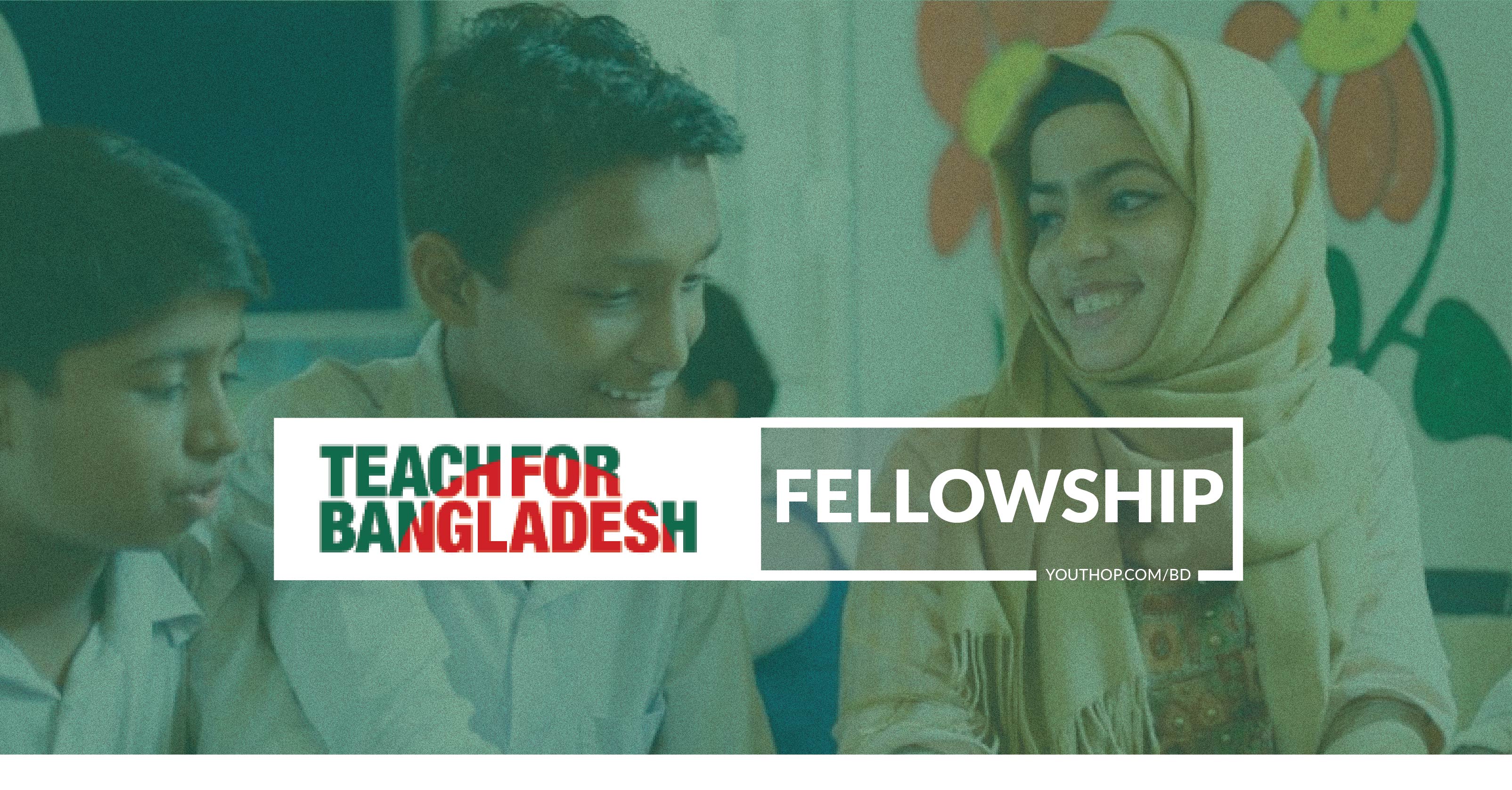 Fellowship opportunity at Teach For Bangladesh (Stipend of 32,000 BDT)