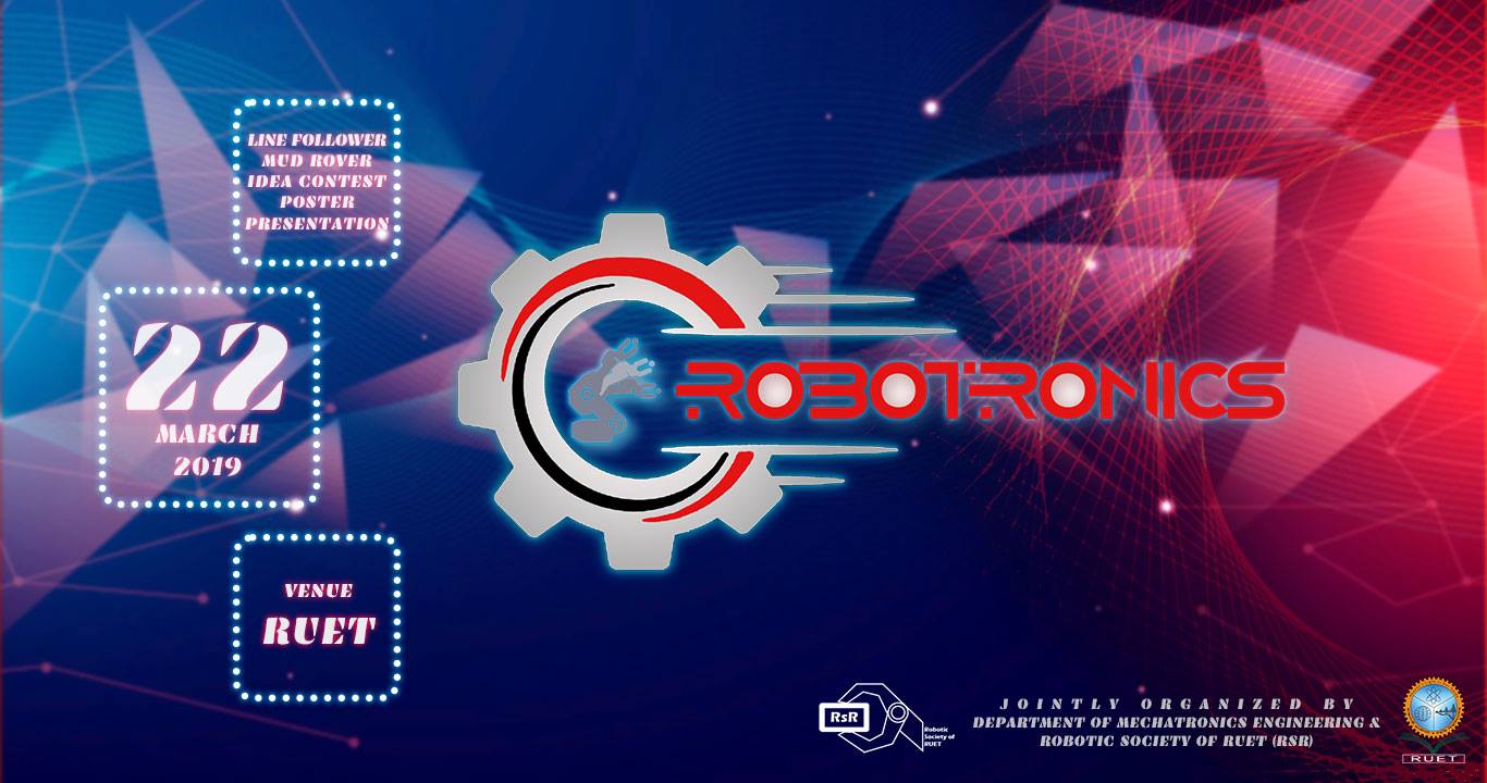 Robotic Society of RUET presents Robotronics 2019