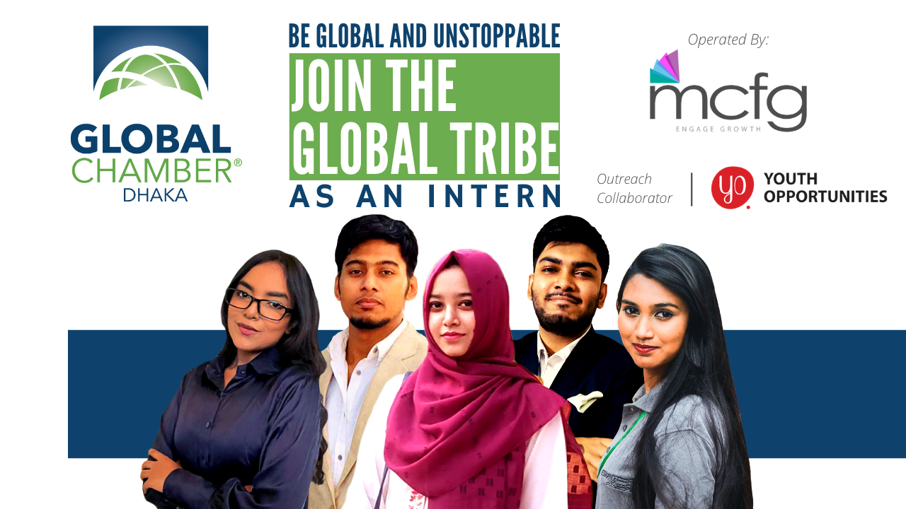 Global Chamber is looking for Intern 2021 in Dhaka - Bangladesh