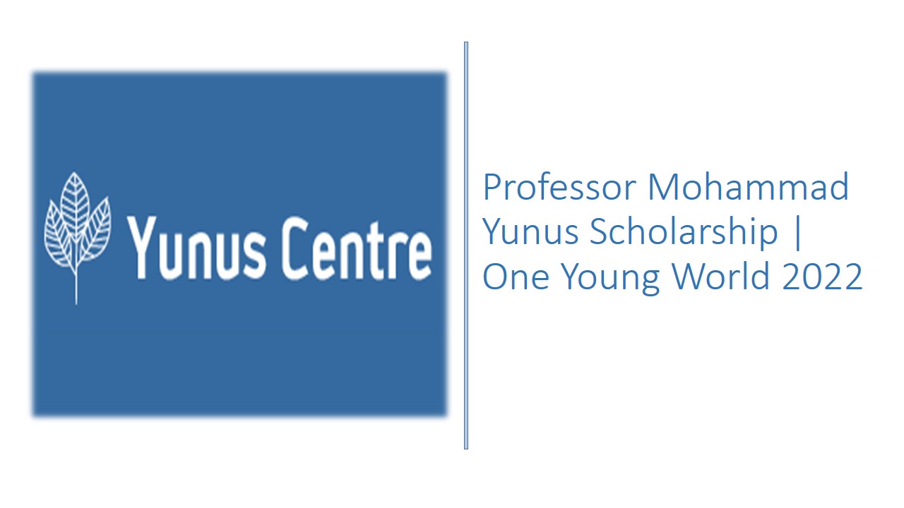 Yunus Center is offering One Young World 2022 | Professor Muhammad ...